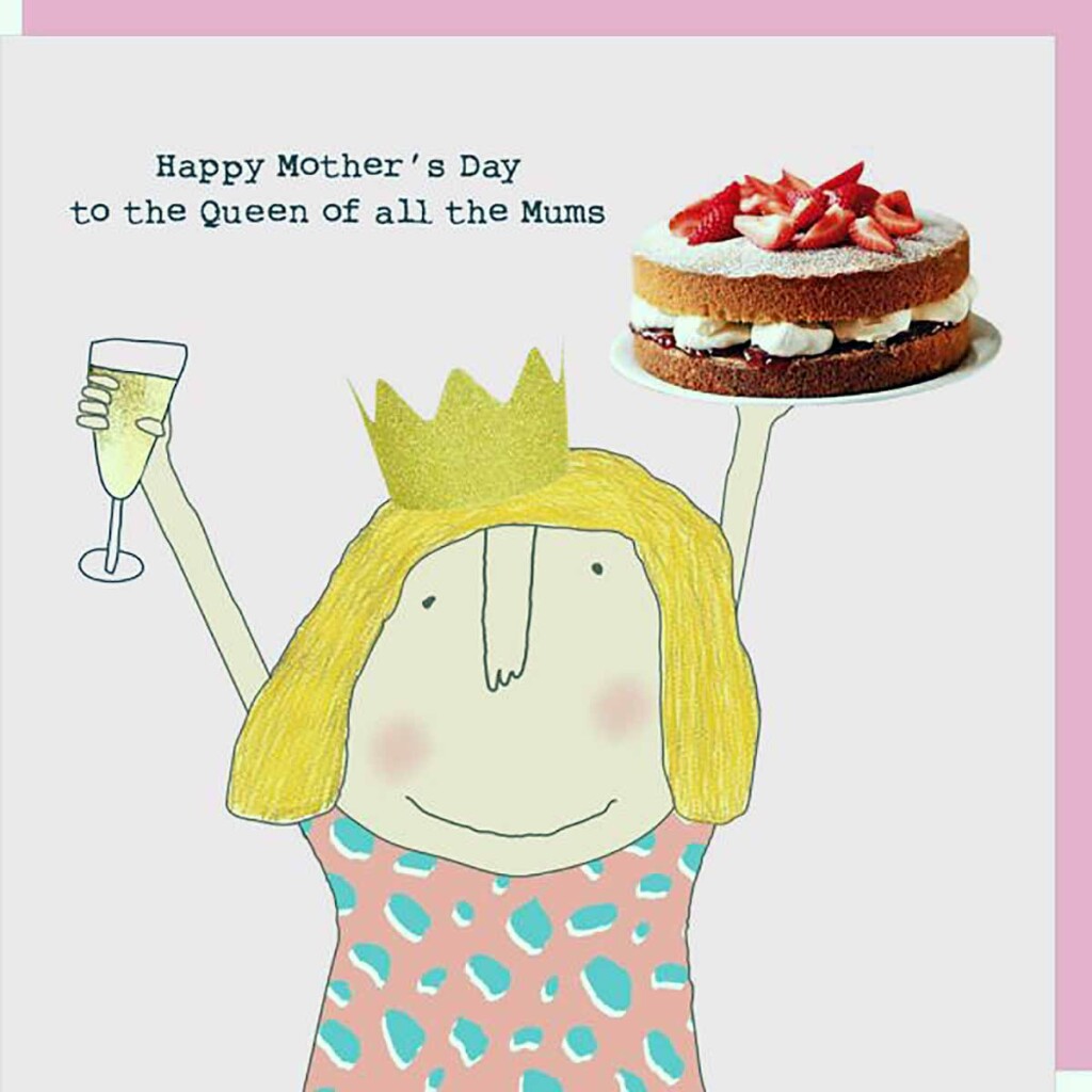 Rosie Made A Thing: Happy Mother's Day Queen Of Mums Greetings Card ...
